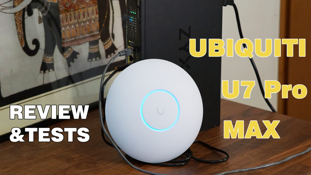 Ubiquiti U7 Pro Max WiFi 7 AP Review, Test & comparison with U7 Pro ...